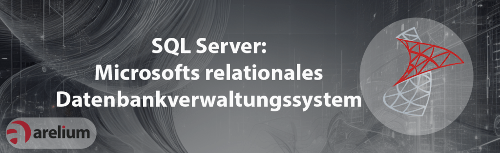 SQL Server - arelium GmbH