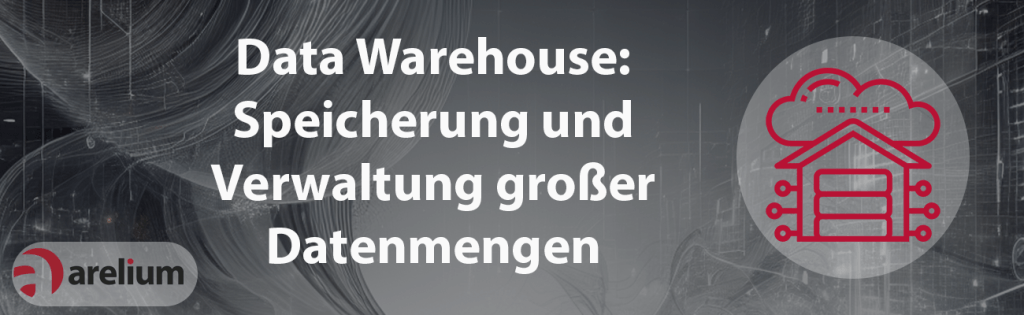 DWH - arelium - Wir holen mehr aus Ihren Daten heraus